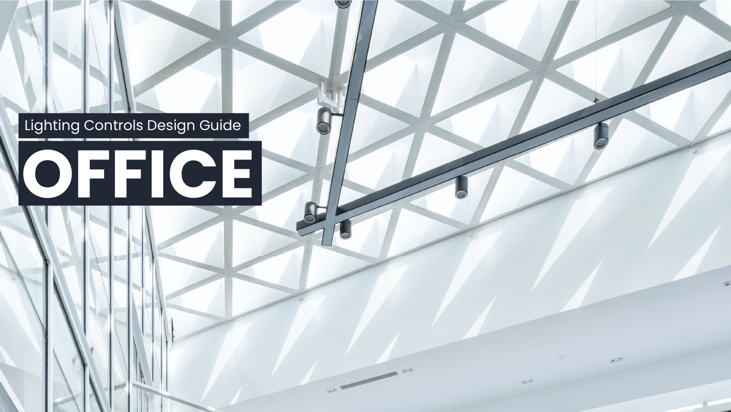 Lumos Controls Lighting Control Strategies for Office Space