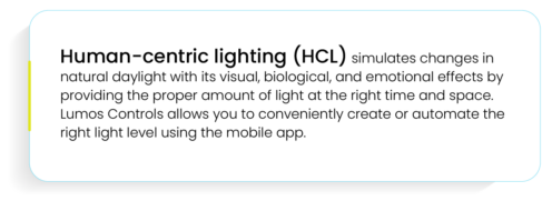 Lumos Controls Human-centric Lighting: What, Why and How?