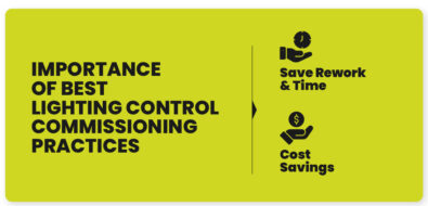 Lumos Controls Essential Commissioning Practices for Optimal Lighting Control
