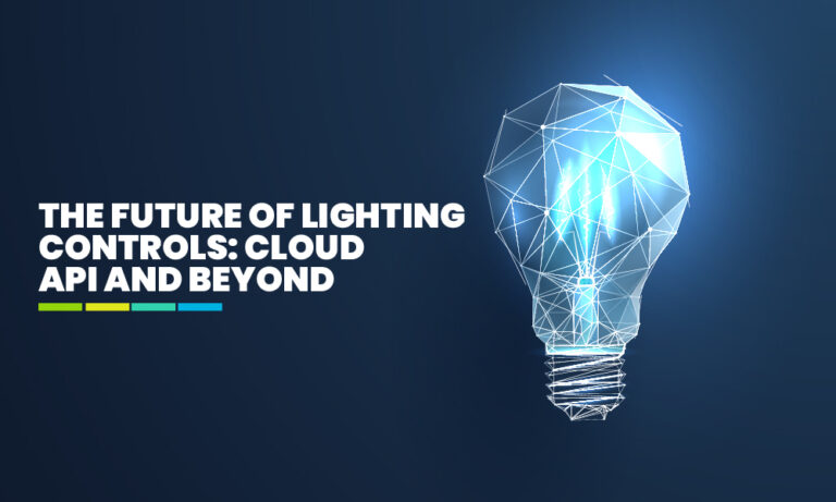 Lumos Controls The Future of Lighting Controls: Cloud API and Beyond