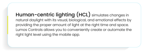 Lumos Controls Human-centric Lighting: What, Why and How?